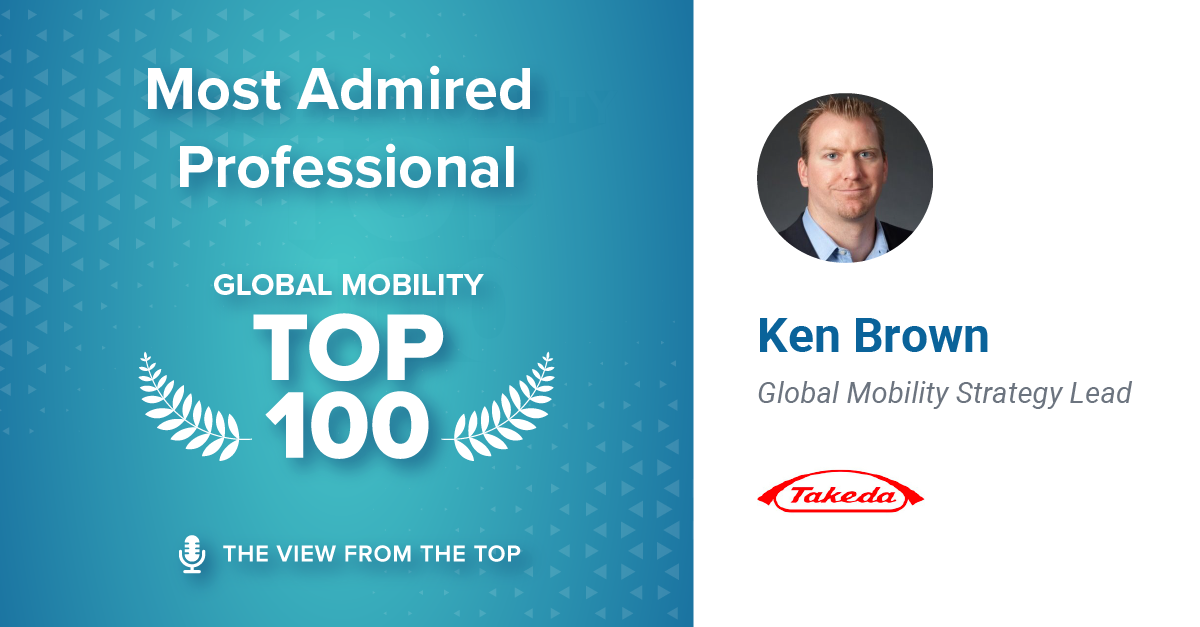 Ken Brown | Global Mobility Top 100 Professional | The View From The Top